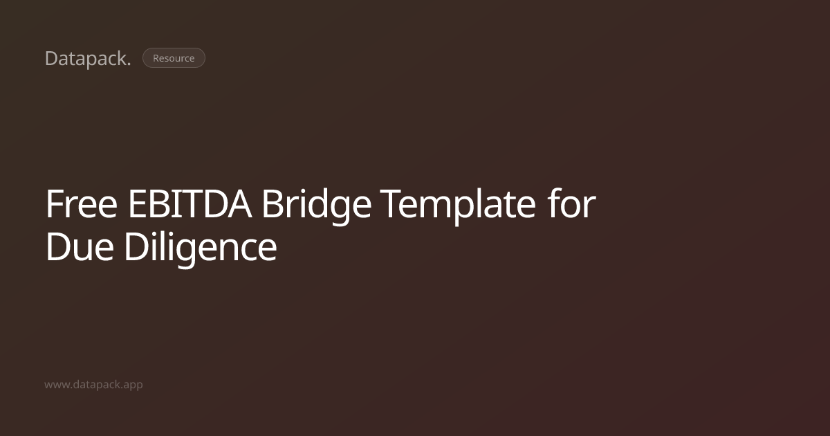 Free EBITDA Bridge Template for Due Diligence | Datapack